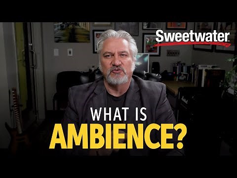 What Is Ambience?