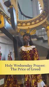 Holy Wednesday Prayer: The Price of Greed | Gospel Readings Special Devotions for Busy People