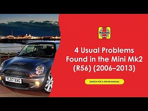4 Usual Problems Found In The Mini Mk2 (R56) (2006-2013)