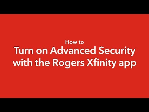 How to enable Advanced Security with the Rogers Xfinity app