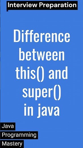 Difference Between this() and super() keyword in Java #interview #java #viral #shorts
