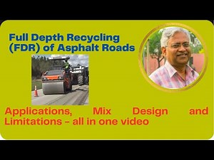 Full Depth Reclamation or Full Depth Recycling of pavements - Applications, Design and Lomitations.