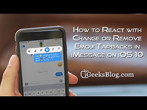How to React, Change, Remove Emoji Tapbacks in iMessage in iOS 10