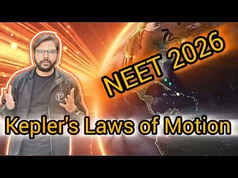 Keplers Laws of Planetary Motion।NEET। Physics।Neet 2026