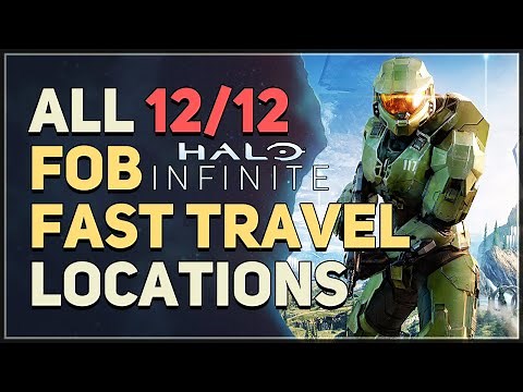 All 12 FOB Locations Halo Infinite