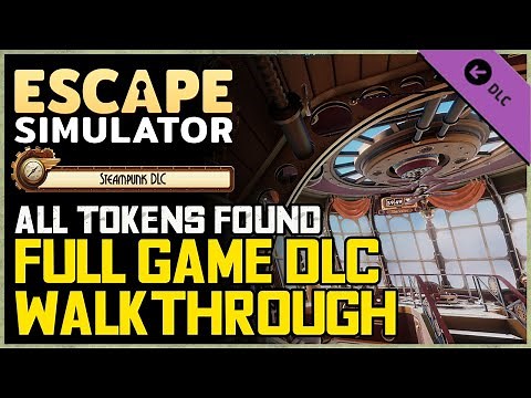 Escape Simulator Steampunk DLC 100% Walkthrough - All Tokens
