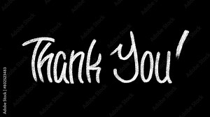 Animated hand drawn white phrase, Thank You! On a transparent background. Lettering. Pencil, chalk inscription. Alpha channel, 4K. Frame by frame animation. Slow frame rate. Doodle style.