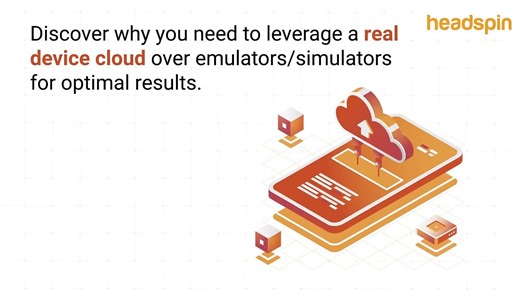 Revolutionize Your App Testing with HeadSpin's Global Device Infrastructure