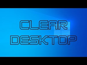Clear Absolutely Everything off Your Desktop - Hide All Desktop Icons And The Taskbar: How to do it?