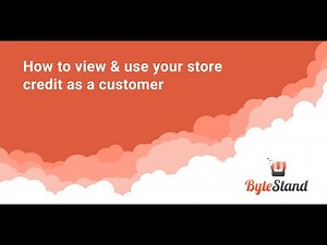 Customers - How to use your Store Credit