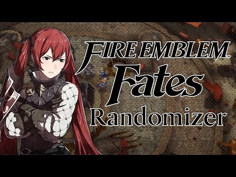 FE Fates Randomizer! - Episode 2