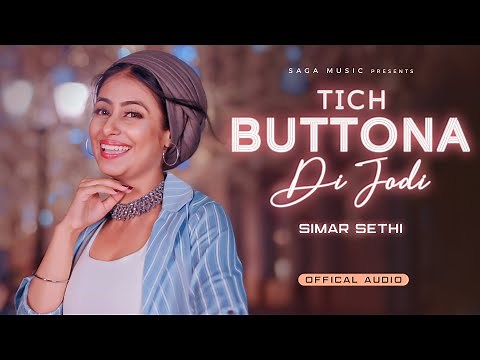 Tich Button (Official Audio) - Simar Sethi | Punjabi Song 2023 | Laggu Tich Batna Di Jodi#tichbutton