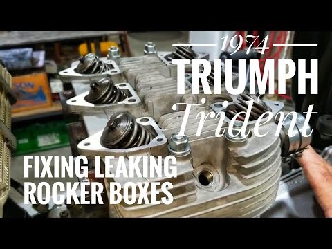 1974 Triumph Trident, Fixing leaking rocker boxes