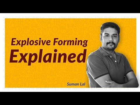 [Explosive Forming Process]| High Velocity Forming| Manufacturing Proess