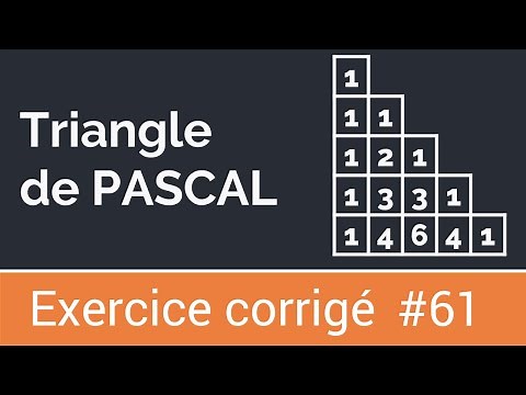 Exercice corrigé 61: Algorithme qui permet de construire le triangle de PASCAL de degré N