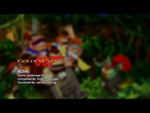 Aztec (DK64 Soundfont) | Goldeneye 007