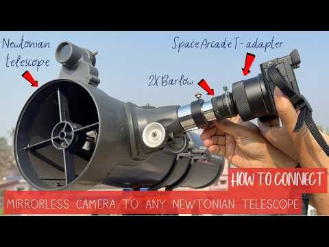 How to Connect a Mirrorless Camera to a Newtonian Telescope 🔭 | Space Arcade T-Adapter Guide