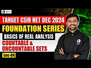 Countable & Uncountable Sets | Basics Of Real Analysis for CSIR NET Mathematical Science | IFAS