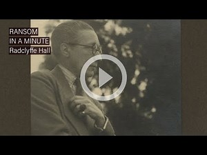Ransom in a Minute: Radclyffe Hall