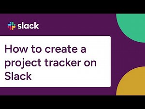 How to create a project tracker on Slack