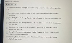 When describing the strength of a relationship between variable... | Filo
