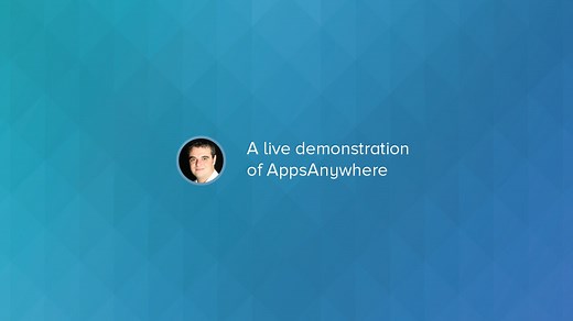 AppsAnywhere - 10 min demo