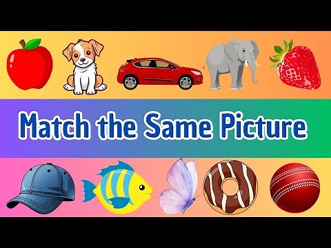 Match the Same Picture | Which One Matches? | Fun Matching Game for Nursery Kids