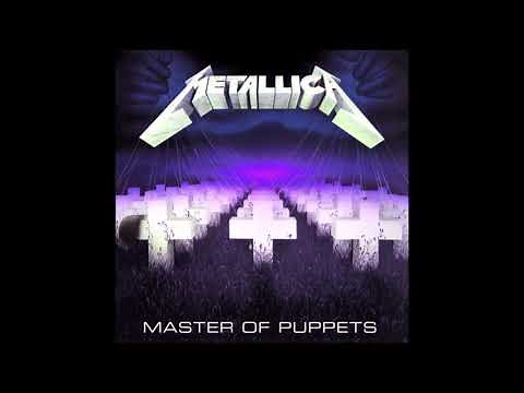 Metallica - Master of Puppets (D Tuning + Remaster)