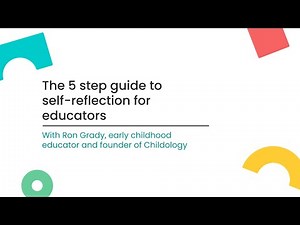 The 5 step guide to self-reflection for educators