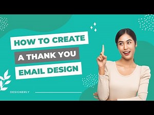How to Create a Thank You Email Design