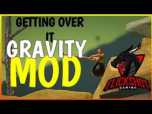 Gravity MOD ( GETTING OVER IT mobile) | 100% working