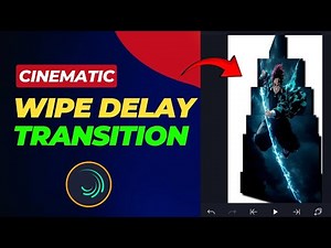 How to Make CINEMATIC Wipe Delay Transition in Alight Motion | Smooth & Professional Tutorial