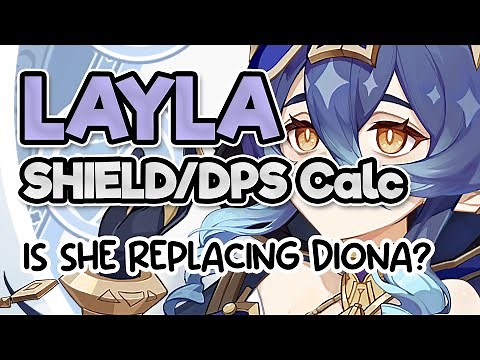 Layla DPS Calculation, Best Build, Weapon, Artifact Set, Constellations Comparison - Genshin Impact