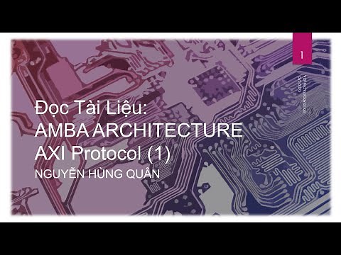 [VLSI Technology] Đọc Tài Liệu - Giao thức AMBA AXI - Phần 1 (Document Reading: AMBA AXI Protocol)