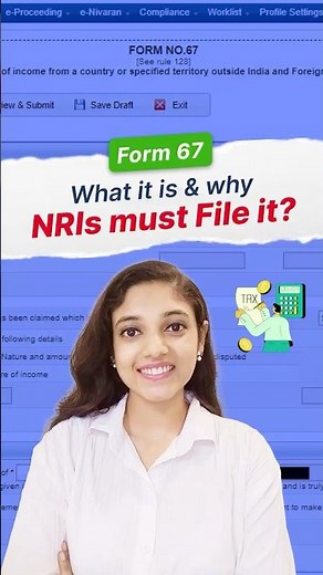 Form 67: What It Is & Why NRIs Must File It #nri #nritaxation #nriitrfiling #form67 #nritax #nripost