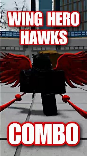 Wing Hero Hawks Combo In Heroes Battlegrounds