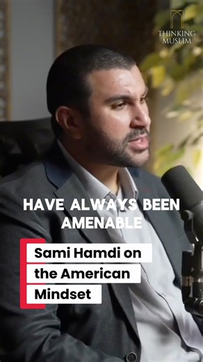 Sami Hamdi on the American Mindset. Full episode here: https://youtu.be/pWqUh3t4CCc | The Thinking Muslim Podcast