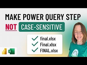 How to Make a Power Query Step NOT Case-Sensitive