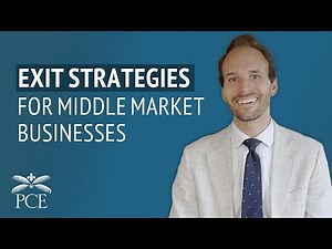 Exit Strategies for Middle Market Businesses