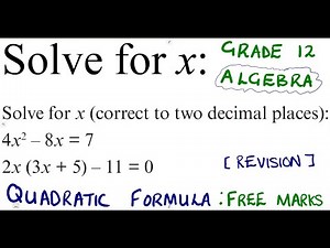 Mathematics Grade 12 Quadratic Formula - Algebra Solving Quadratic Equations (Recap)