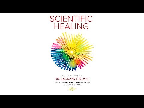 "Scientific Healing" by Dr. Laurance Doyle