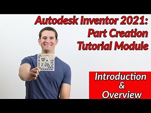 Introduction and Overview - Autodesk Inventor Part Tutorial | Autodesk Inventor 2021 IN DEPTH