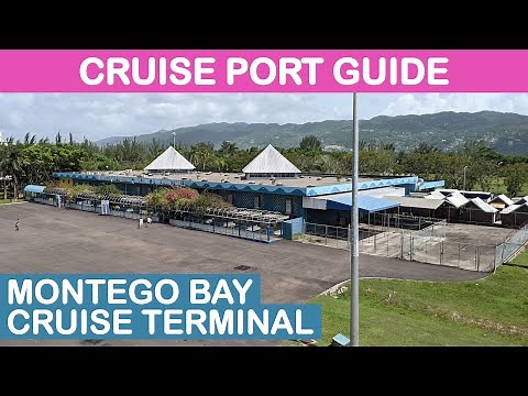 Montego Bay, Jamaica: Cruise Terminal Overview