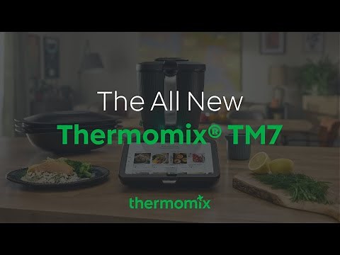 The all new Thermomix® TM7: What's new?