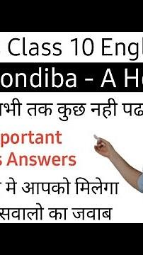 Nios English Class 10 Chapter 3 | Kondiba - A Hero | Nios English (202) | Important Que-Ans Notes