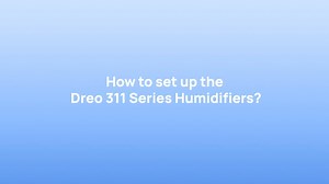 Watch How to set up the Dreo 311 Series Humidifiers? on Amazon Live