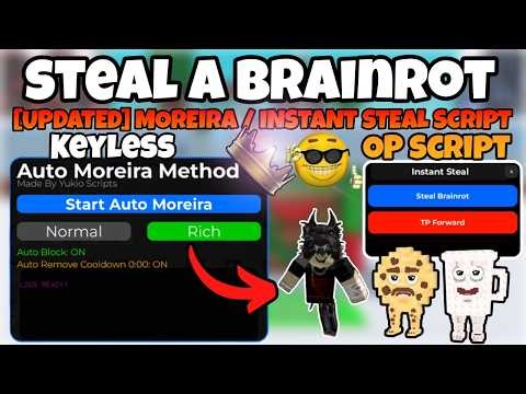 [UPDATED👑] Steal a Brainrot Auto Moreira | Instant Steal Script | Keyless | Very OP