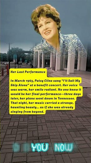 Her Last Performance #patsycline