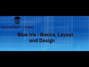 Blue Iris - Intro, basics and Layout