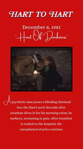 Hart To Hart ❤️ on Instagram: "December 8, 1981 “Hart Of Darkness” Season 3, Episode 8 A psychotic man (Ed Harris) pours a blinding chemical into the Harts’ pool. Seconds after Jonathan dives in for his morning swim, he surfaces, screaming in pain. After Jonathan is rushed to the hospital, the unexplained attacks continue. Guest Stars: John Anderson as Jim Blye Virginia Kiser as Dr. Morse Wynn Irwin as Lt. Grey (appeared in 10 episodes of Hart To Hart and as Nate Gold in the movie “Crimes of the